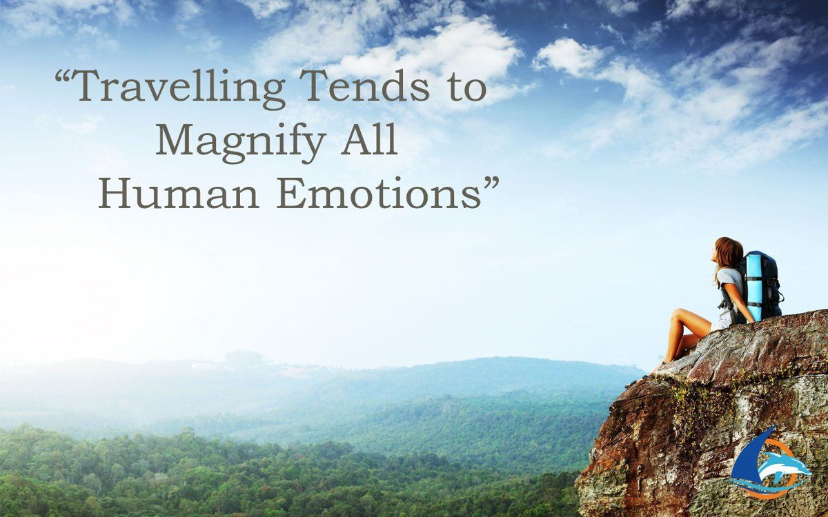 How can travel magnify your emotions? – Uplifted Attitude
