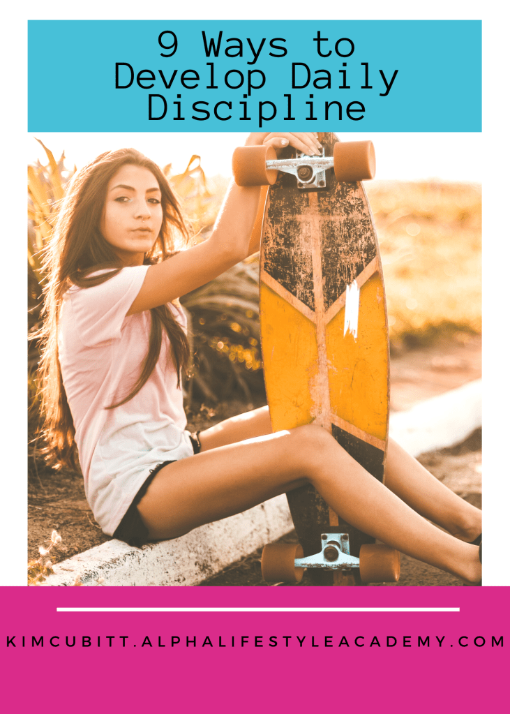 9 Ways to Develop Daily Discipline – Uplifted Attitude