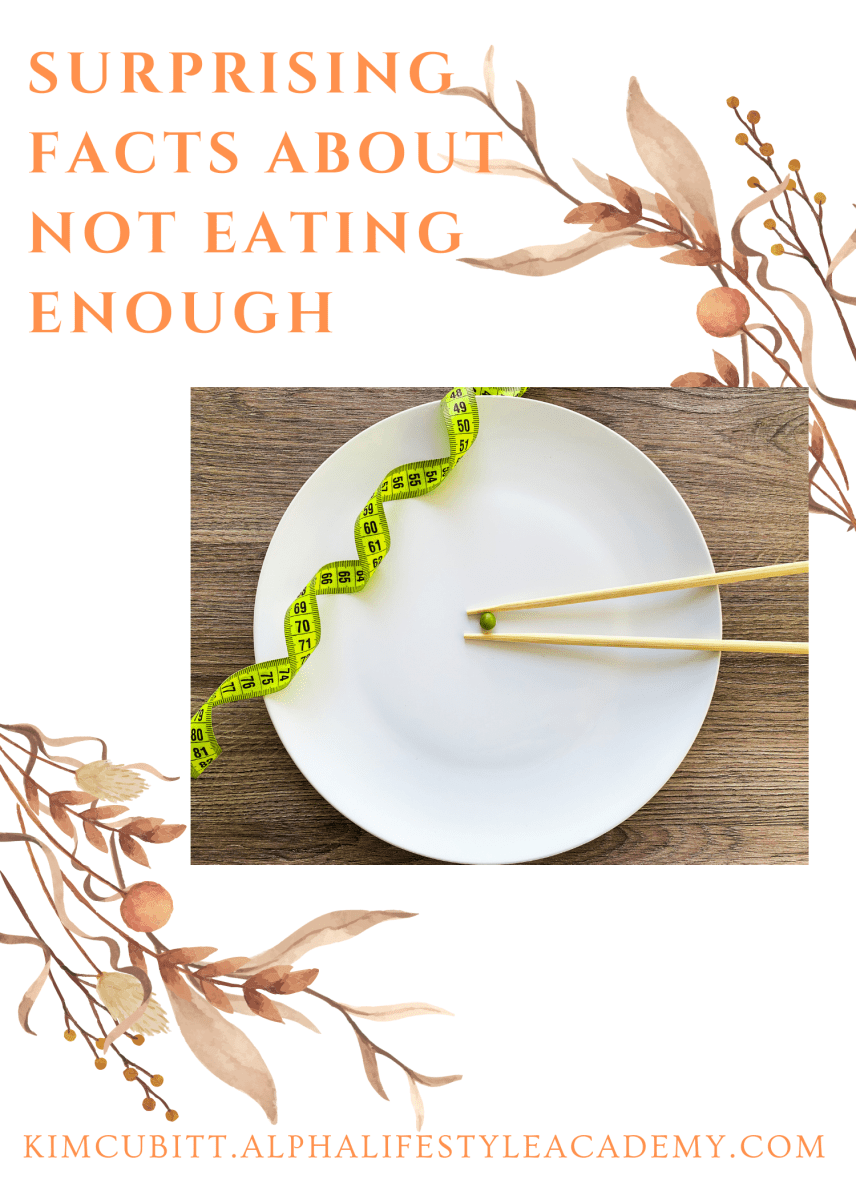 Surprising Facts About Not Eating Enough – Uplifted Attitude