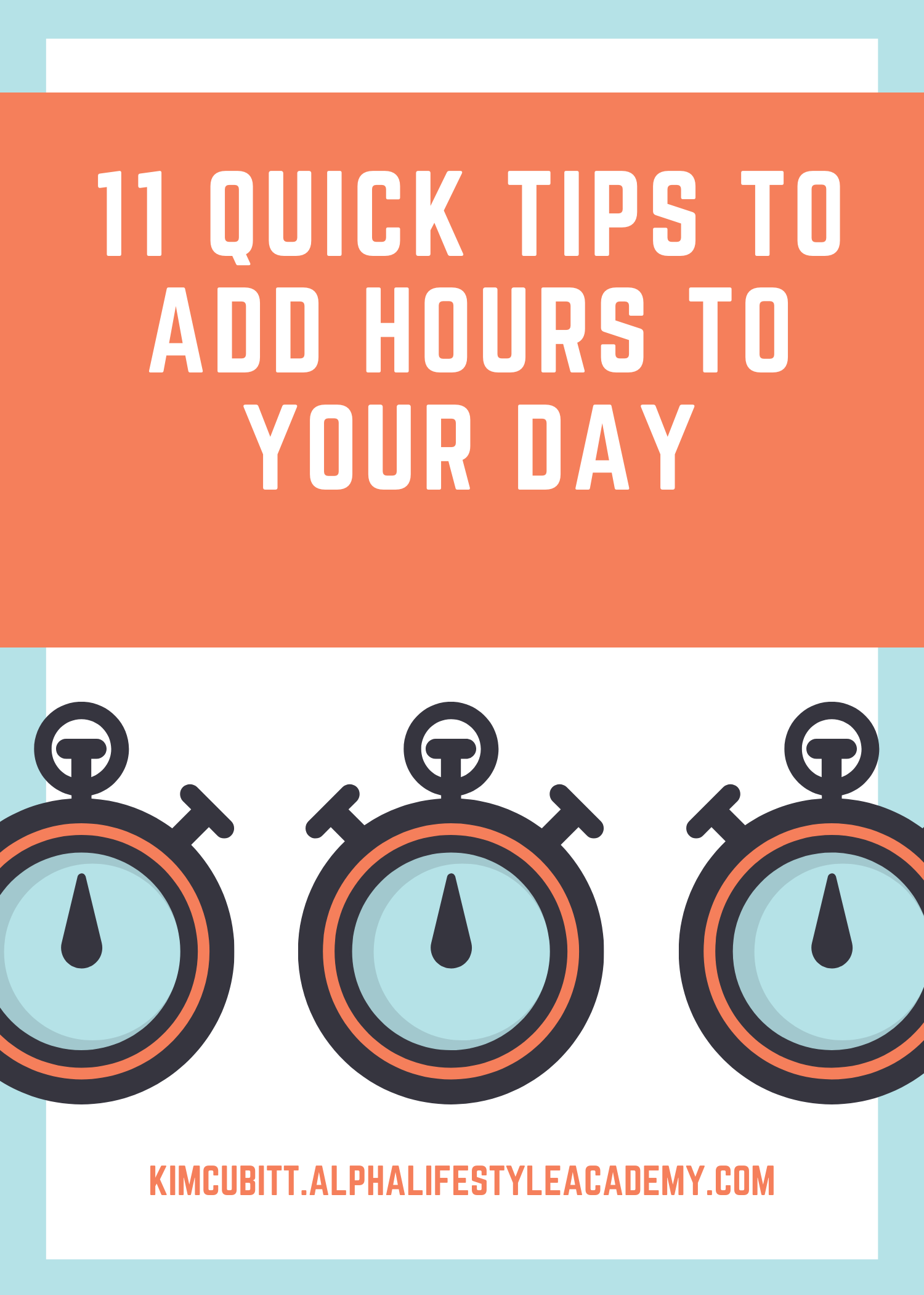 11 Quick Tips to Add Hours to Your Day – Uplifted Attitude