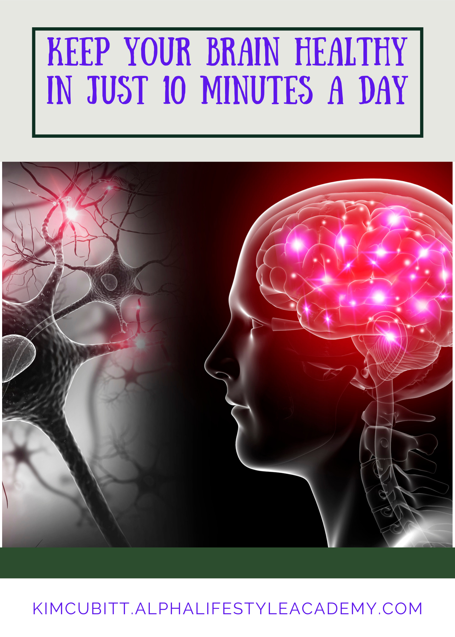 Keep Your Brain Healthy in Just 10 Minutes Each Day – Uplifted Attitude