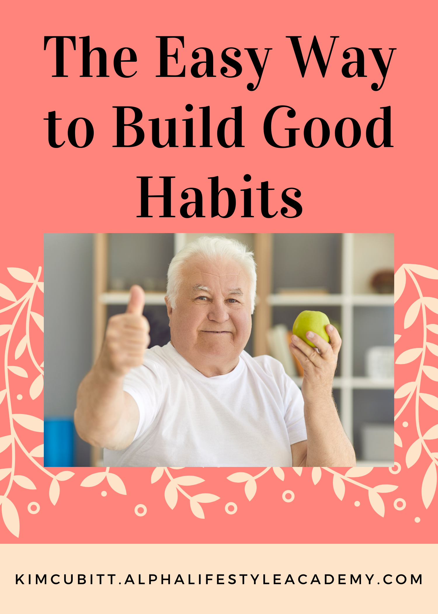 The Easy Way to Build Good Habits – Uplifted Attitude