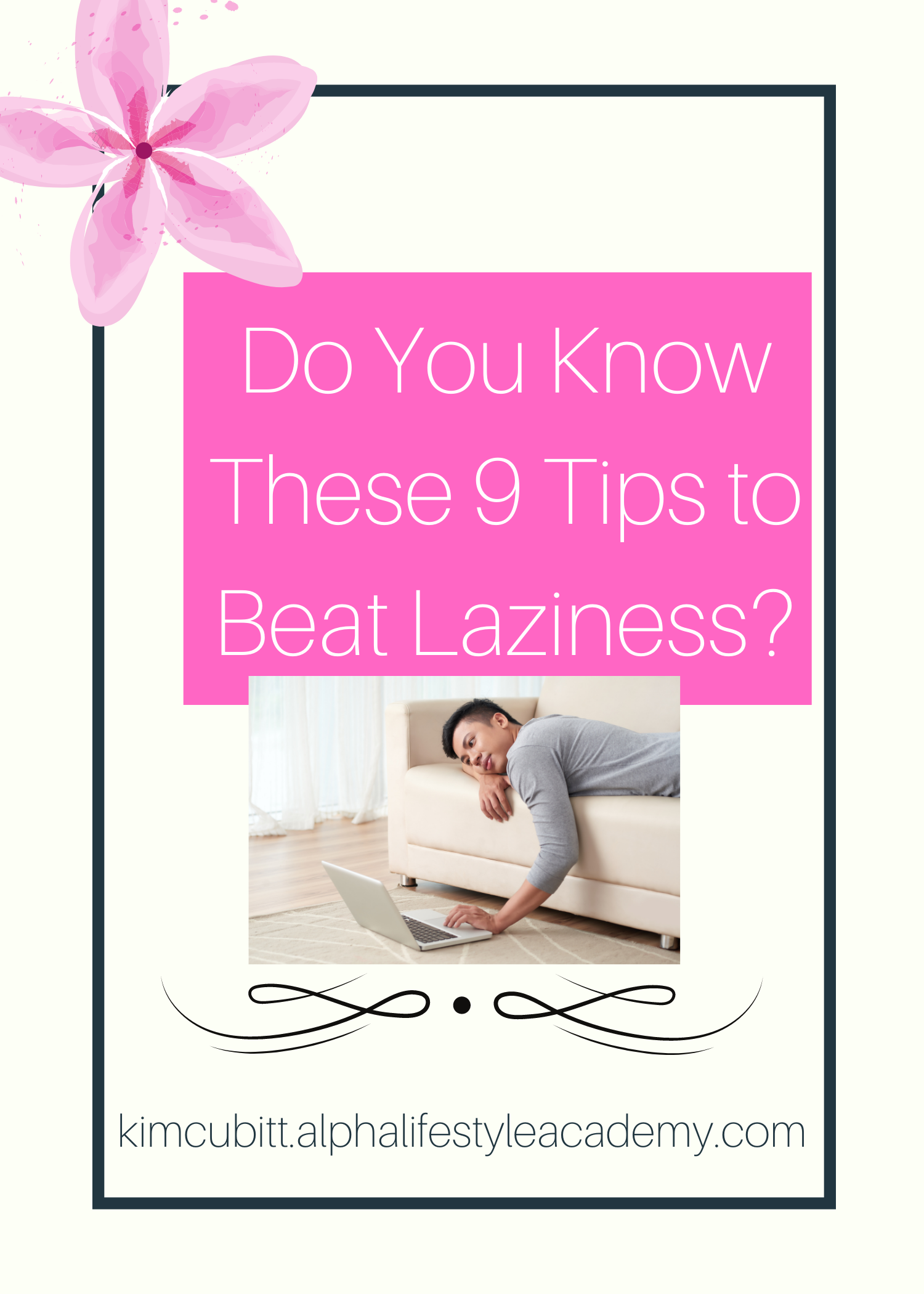 9 Tips to Beat Laziness – Uplifted Attitude