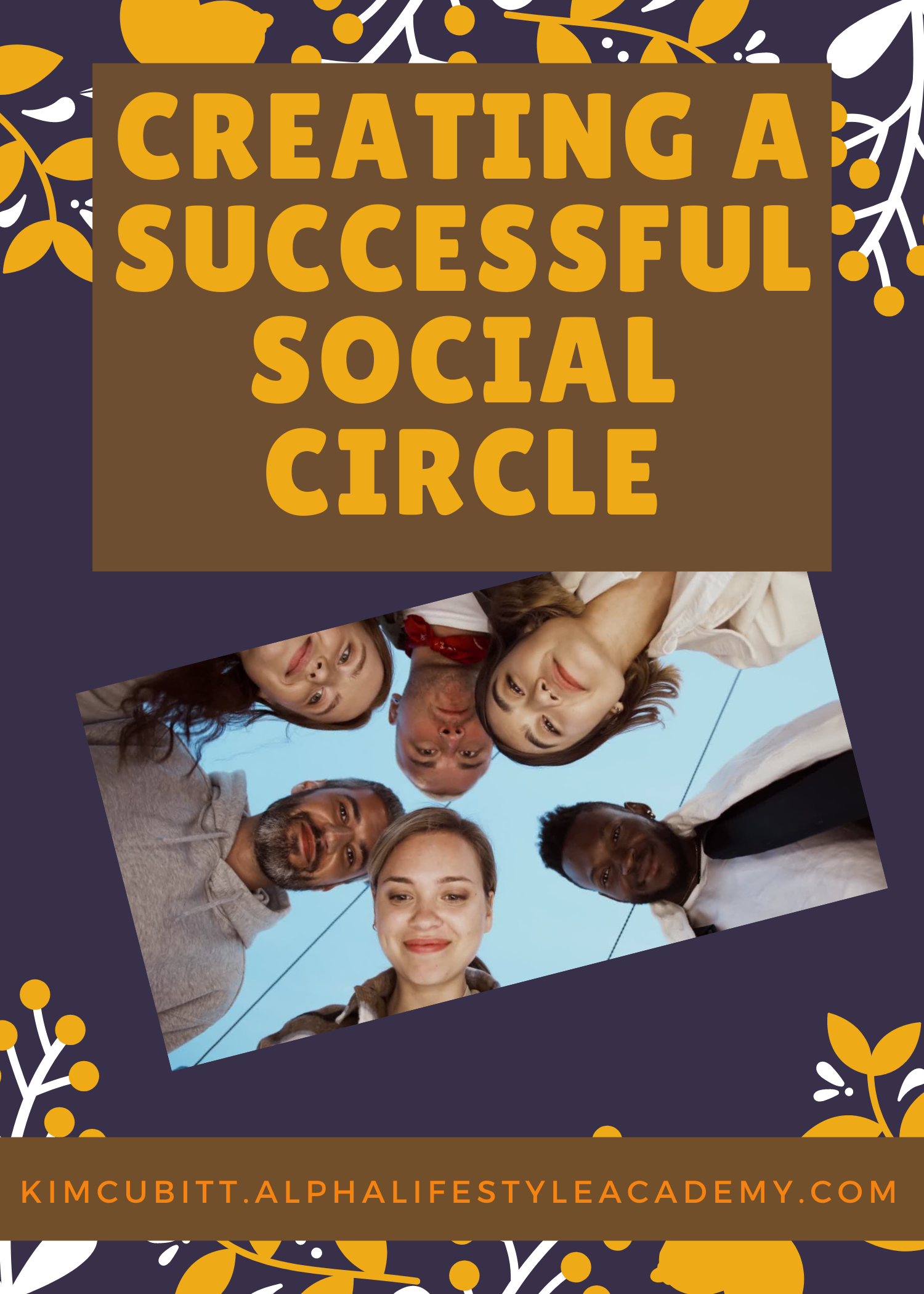 Creating a Successful Social Circle – Uplifted Attitude